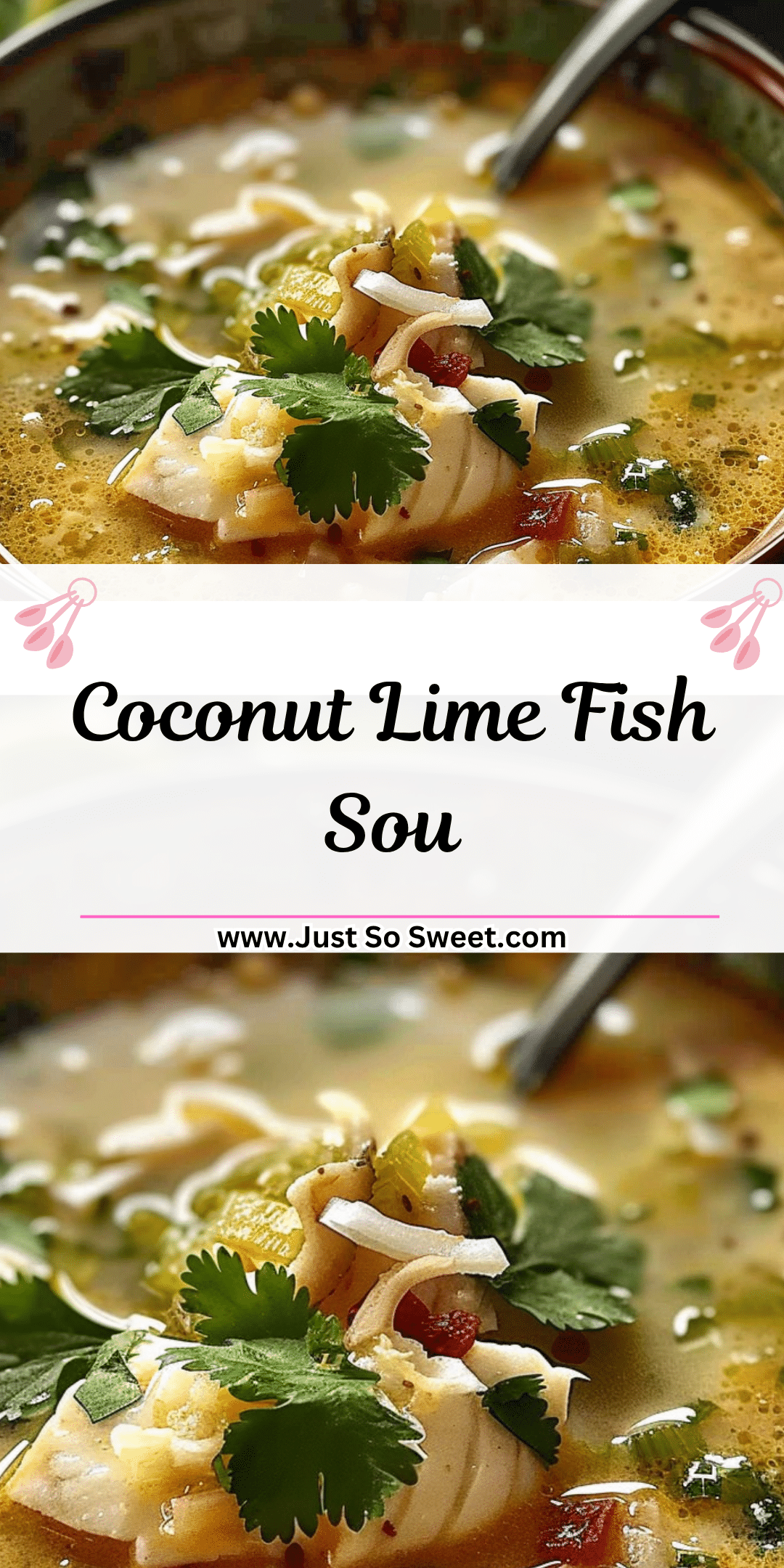 Coconut Lime Fish Soup | Just So Sweet