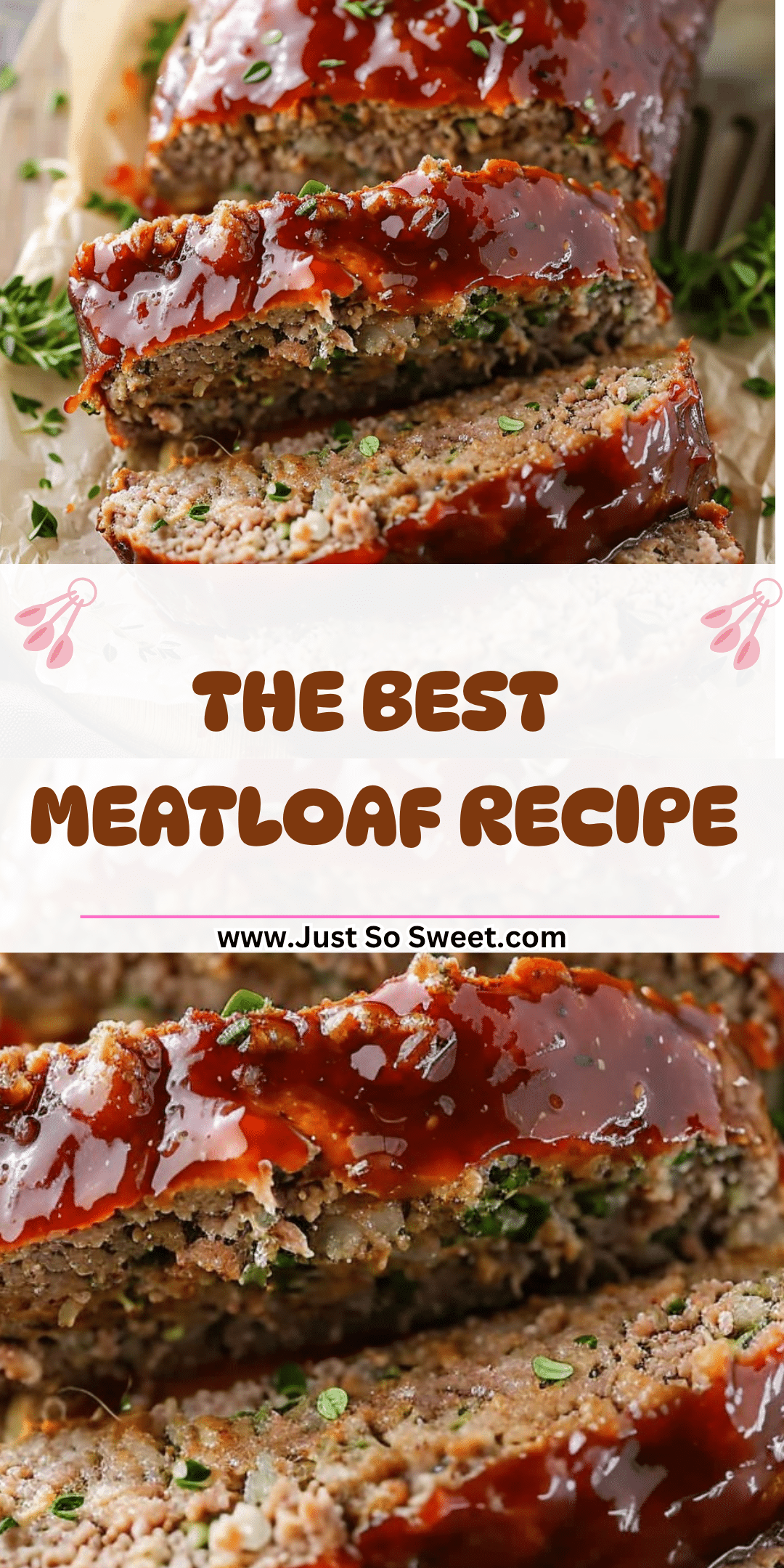 The Best Meatloaf Recipe | Just So Sweet