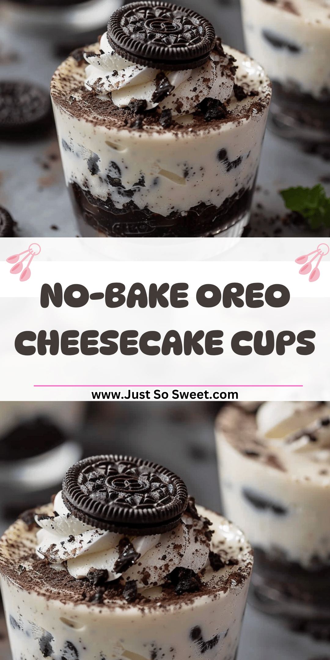 No Bake Oreo Cheesecake Cups Just So Sweet
