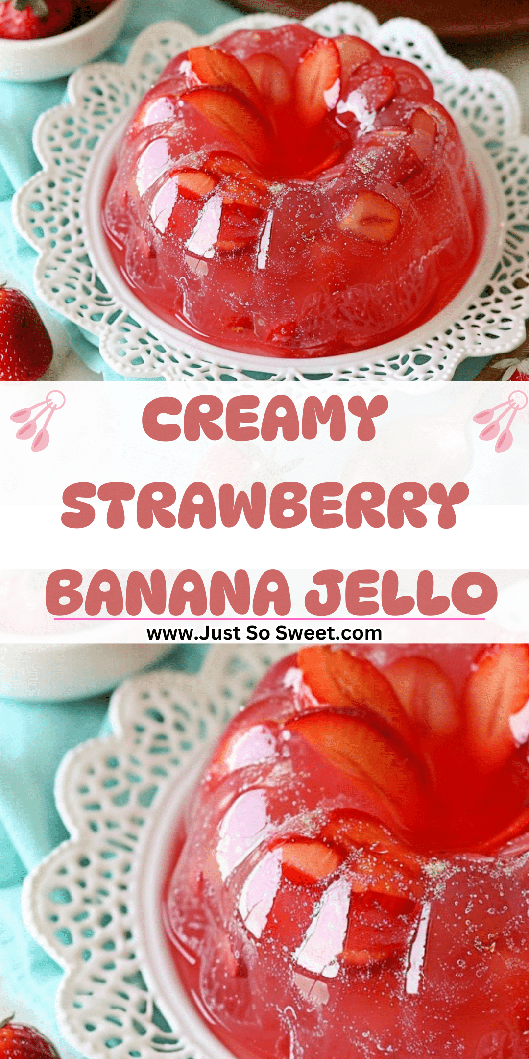 Creamy Strawberry Banana Jello | Just So Sweet